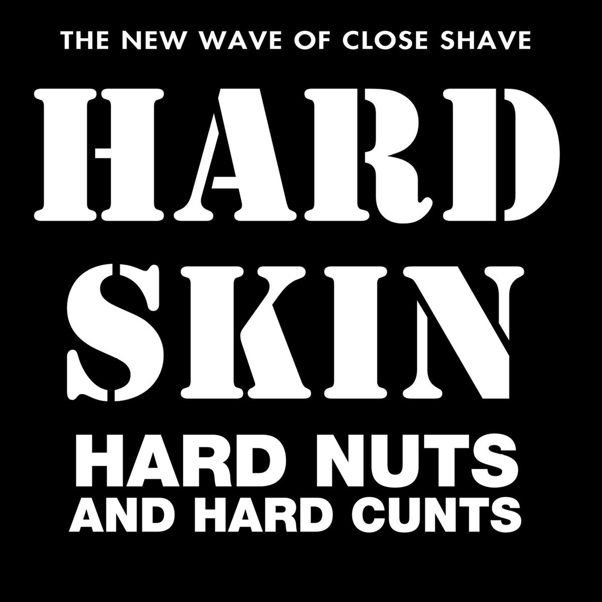 Hard Skin - Hard Nuts And Hard Cunts LP – Distrotable